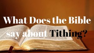 What does the Bible say about Tithing? - Tithe And Offering Scriptures ...